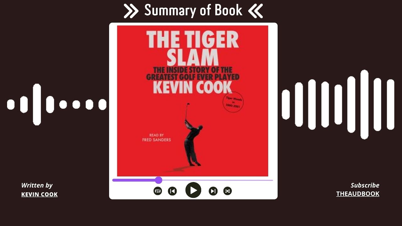 Summary of The Tiger Slam by Kevin Cook | Free Audiobook - YouTube