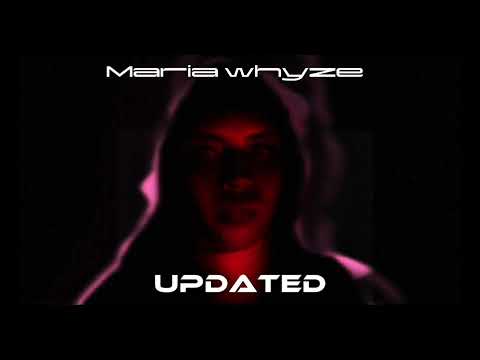 Maria Whyze Updated - YouTube