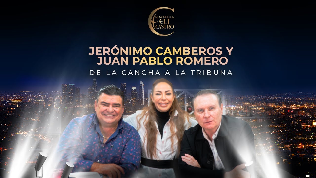 EL MUNDO DE ELI CASTRO | Ep. 23 De la CANCHA a la Tribuna con Jerónimo ...
