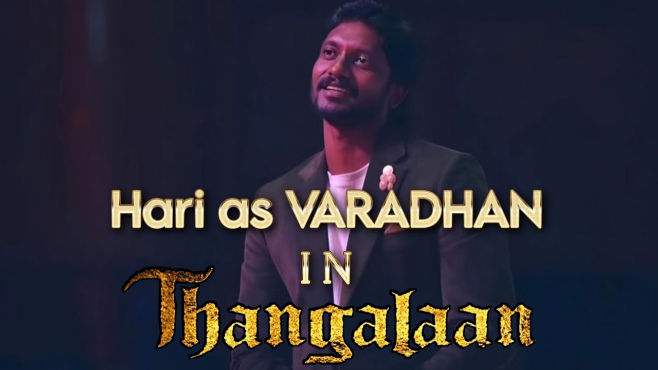 Hari Krishnan as VARADHAN in THANGALAAN - YouTube