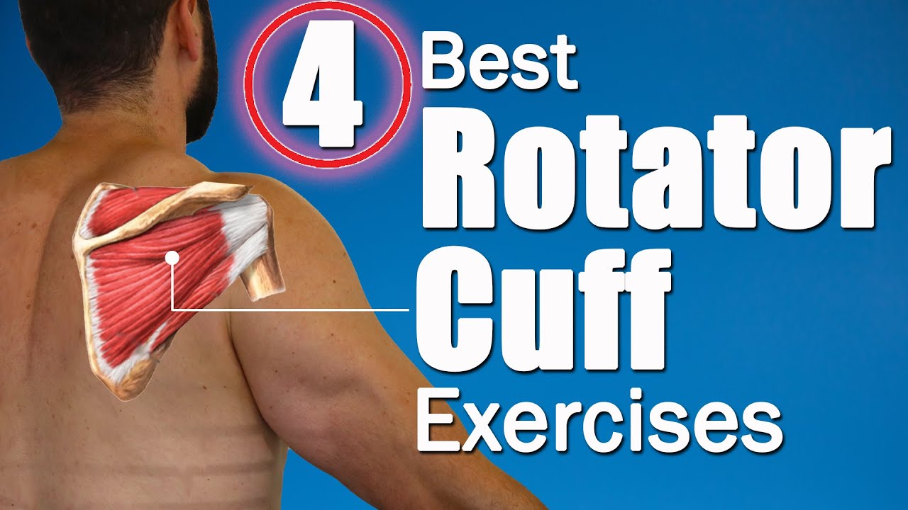 4 BEST Rotator Cuff Exercises for Strengthening and Pain Relief - YouTube