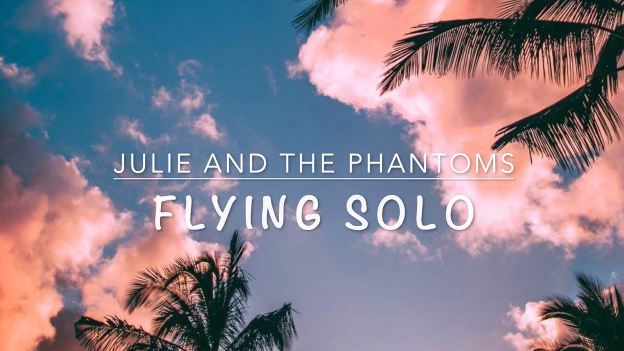 Julie And The Phantoms - Flying Solo (Traduzione) - YouTube
