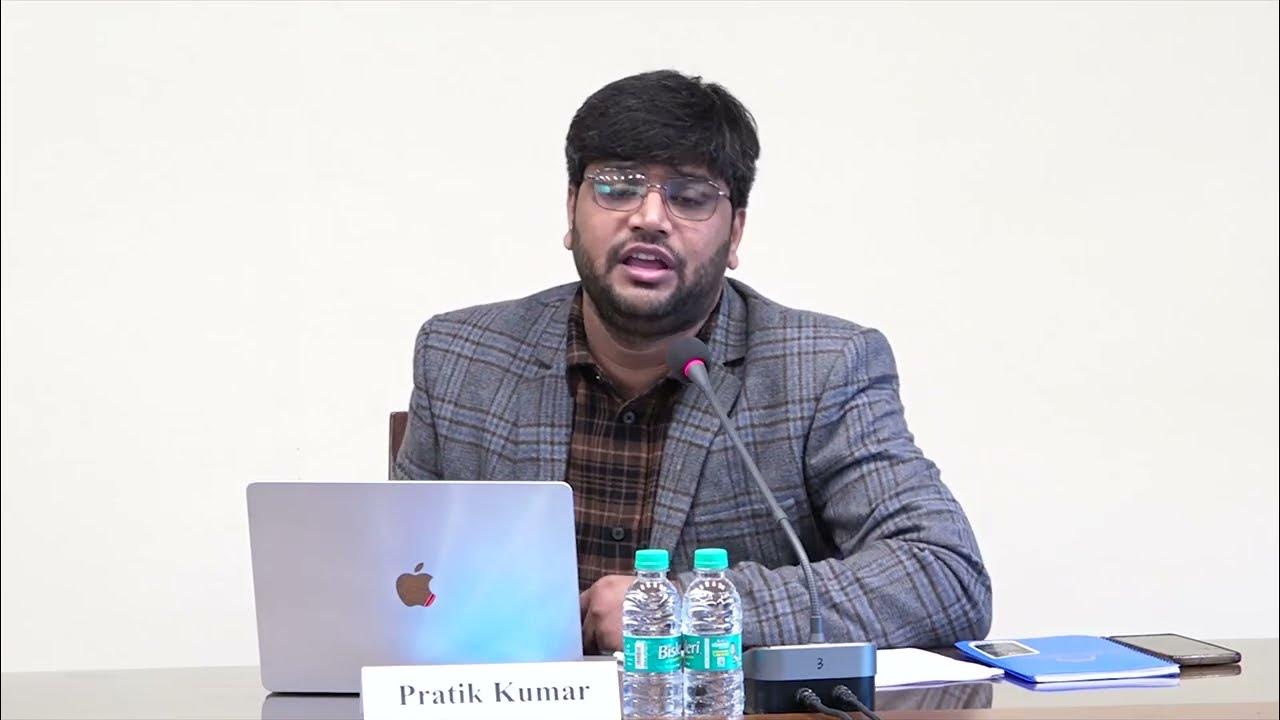 Lecture by Dr. Pratik Kumar 21 12 2023 Chair, Dr. Ravi K. Mishra, Joint ...