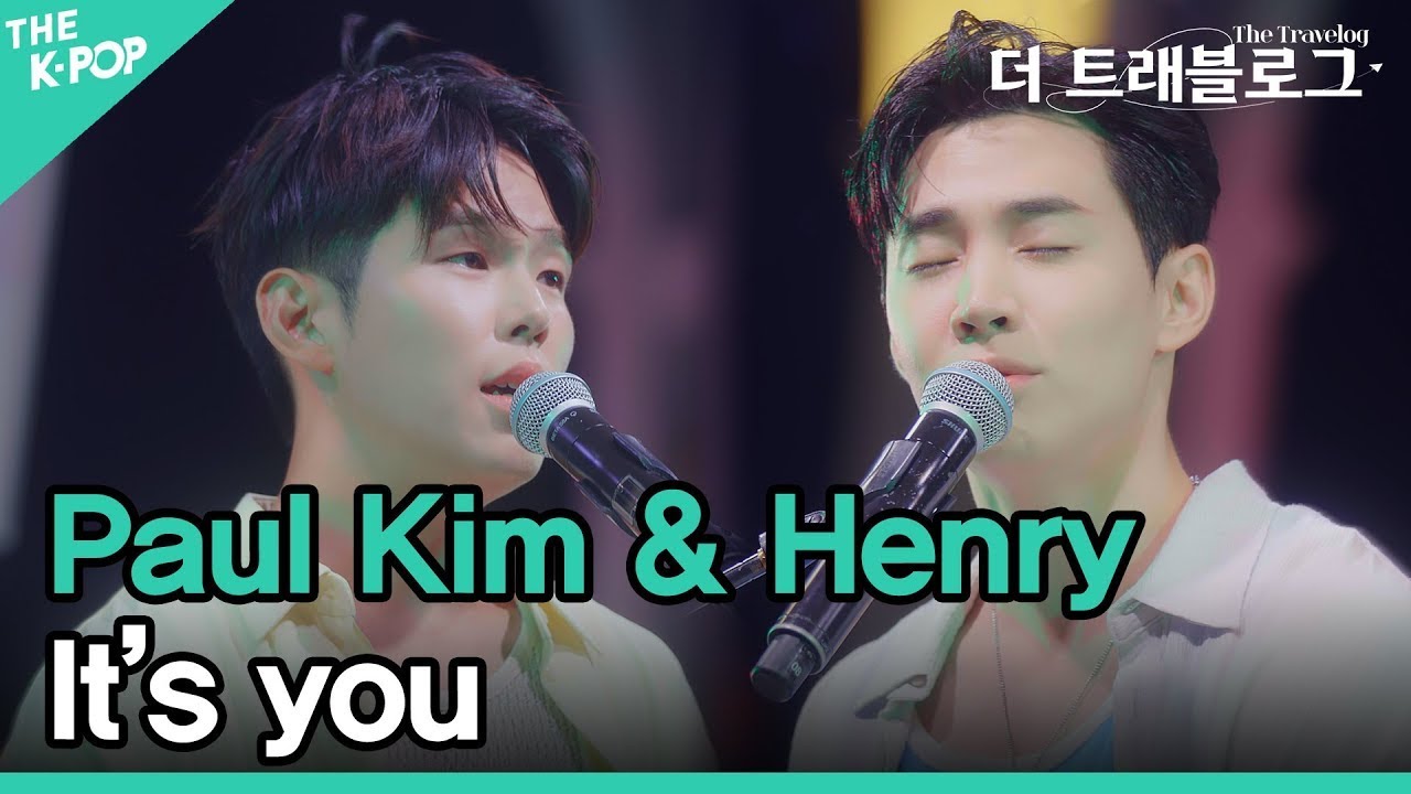 [EP4_크루즈] 폴킴(Paul Kim) & 헨리(Henry) - It’s you (4K) ‘더 트래블로그’ - YouTube