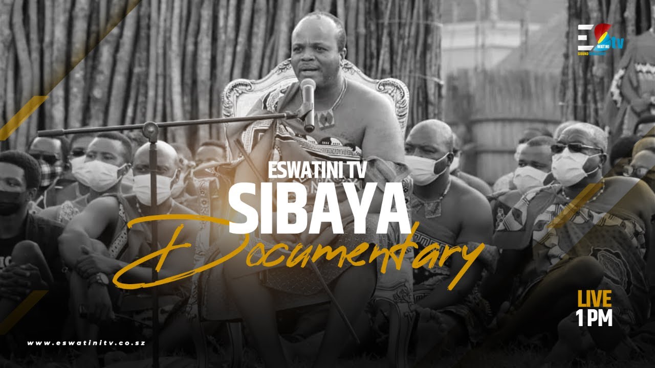 SIBAYA | Eswatini TV Documentary 2023 - YouTube
