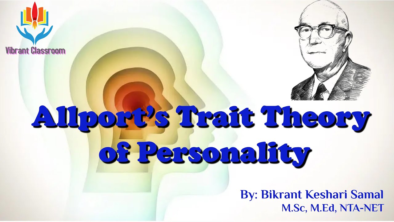 Allport’s Trait Theory of Personality. For B.Ed/M.Ed/OTET/OSSTET/ CTET ...