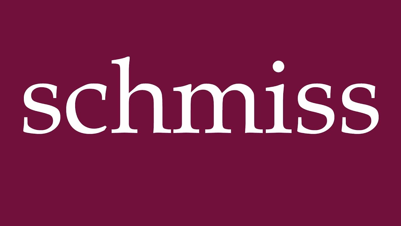 How to Pronounce ''schmiss'' (threw) Correctly in German - YouTube