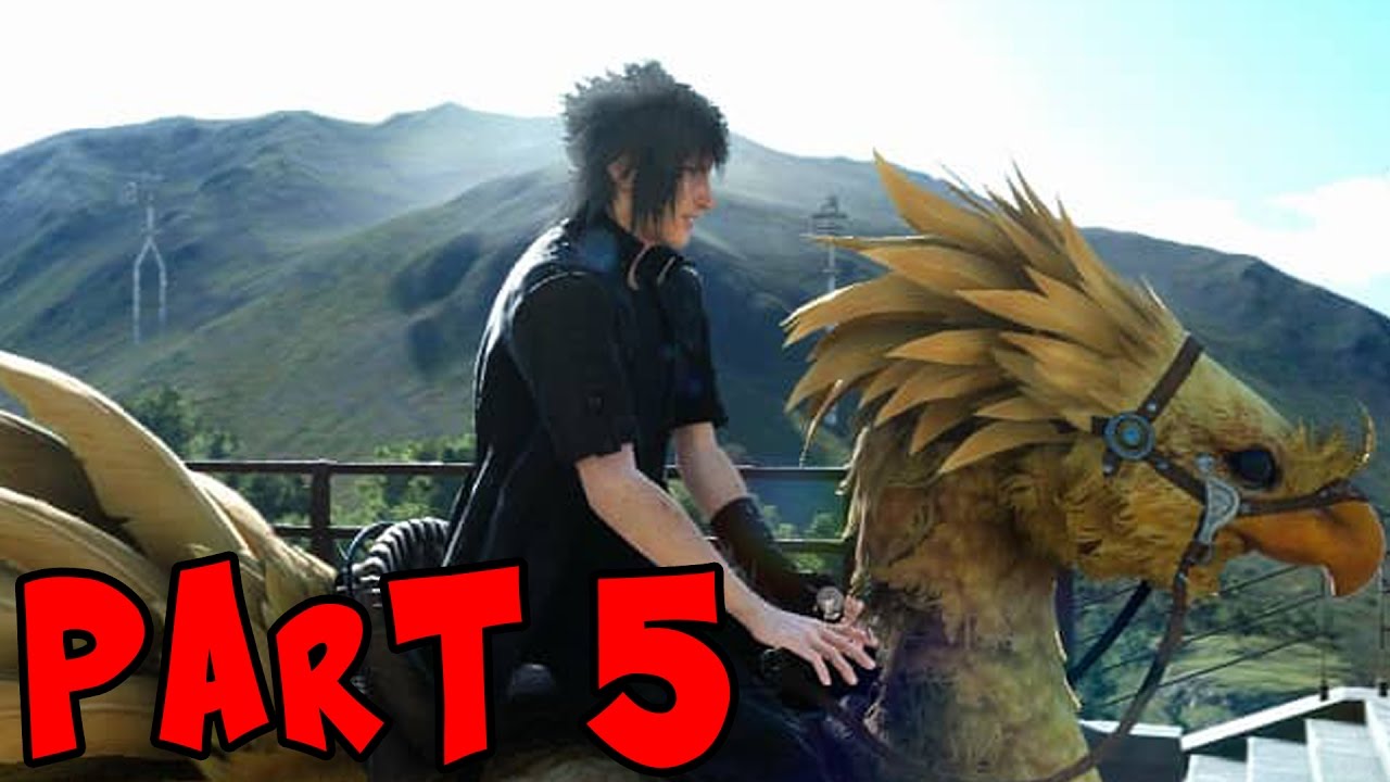 Final Fantasy 15 Gameplay And Walkthrough Part 5 | Monster Hunter ...