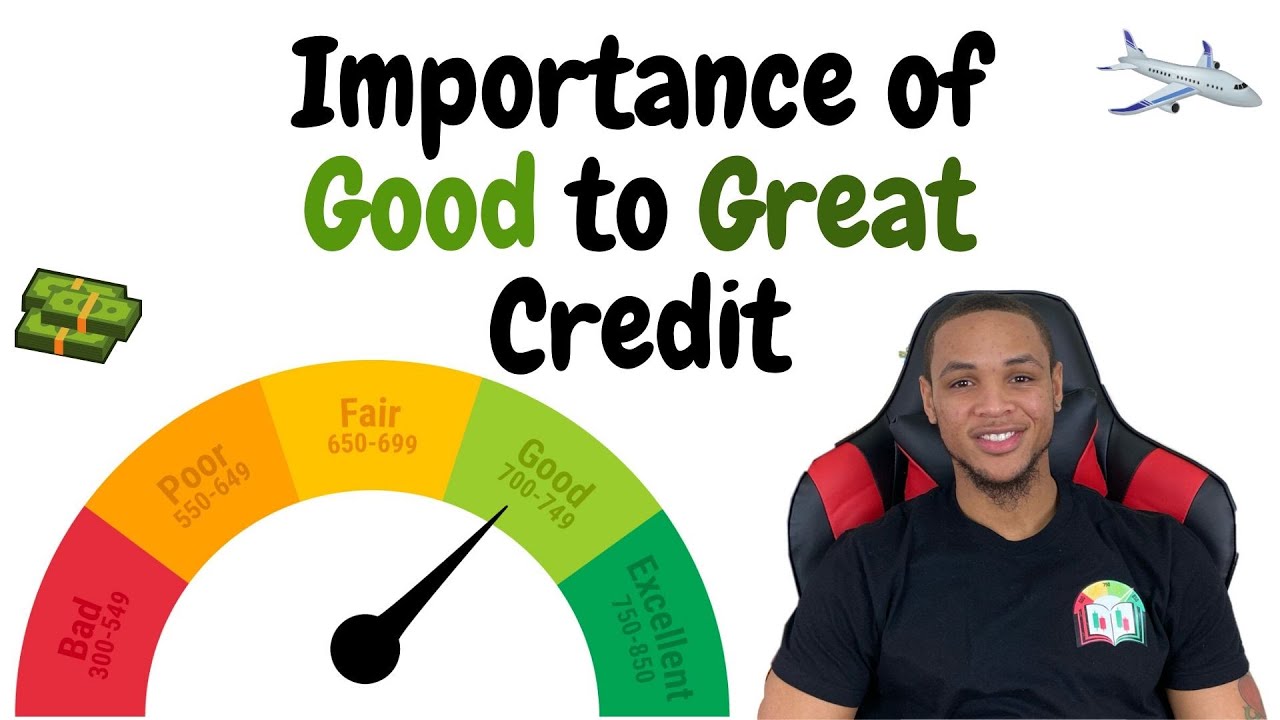 Importance of Good to Great Credit - YouTube