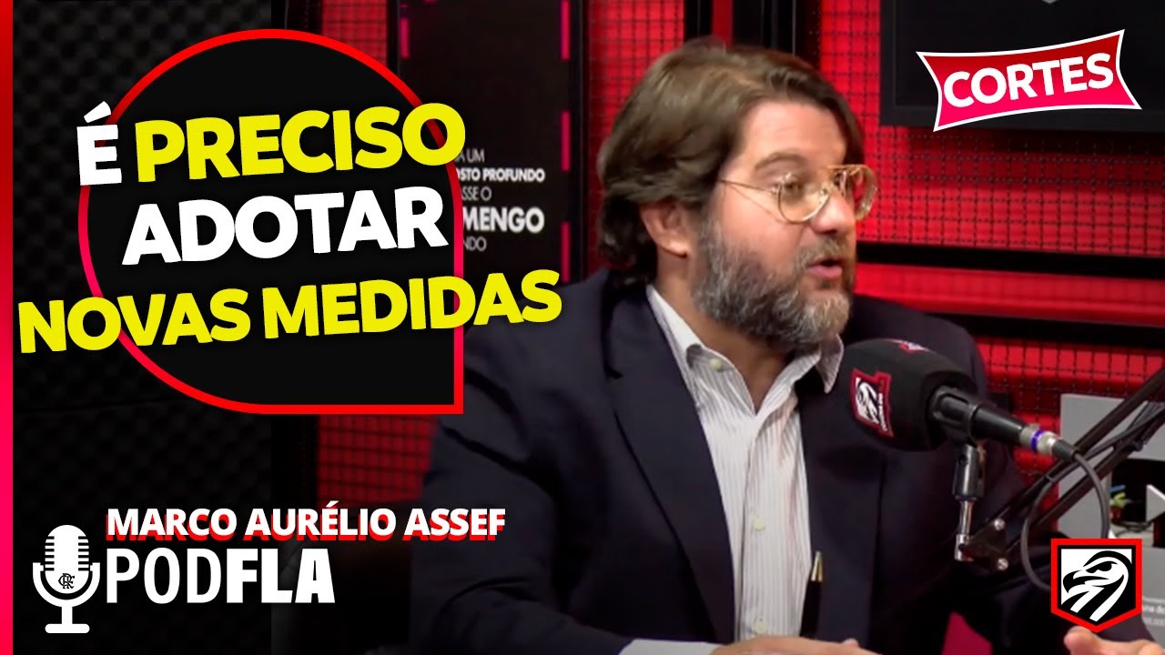 MARCO AURÉLIO ASSEF CRITICA GESTÃO DE LANDIM | PODFLA #44 - YouTube