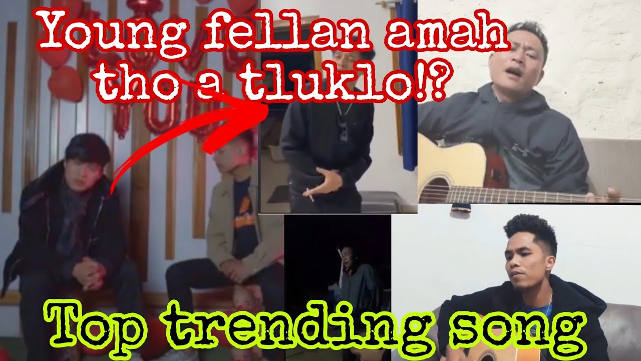"A tlawm taluo" tunge cover bawn ber ang?Young fella & Smiley Music ...