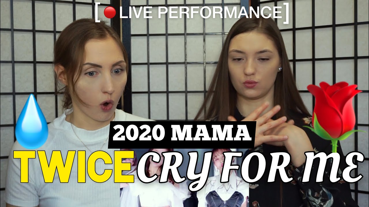 [2020 MAMA] TWICE_CRY FOR ME D&A Reaction Video - YouTube