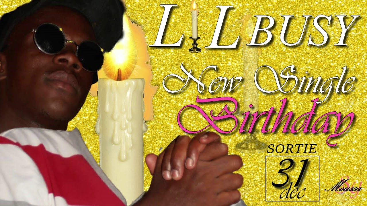 Lil Busy Birthday - YouTube