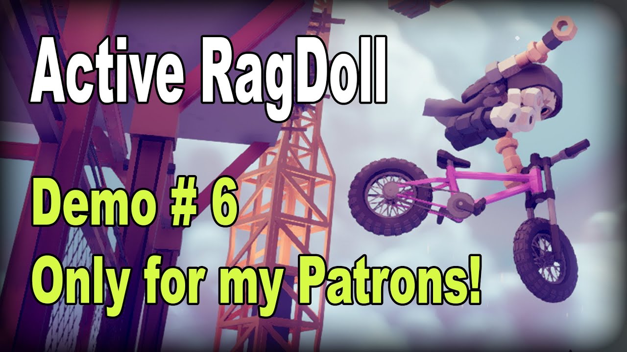 Active Ragdoll Game! Demo №6 only for my Patrons! Thank you guys! - YouTube
