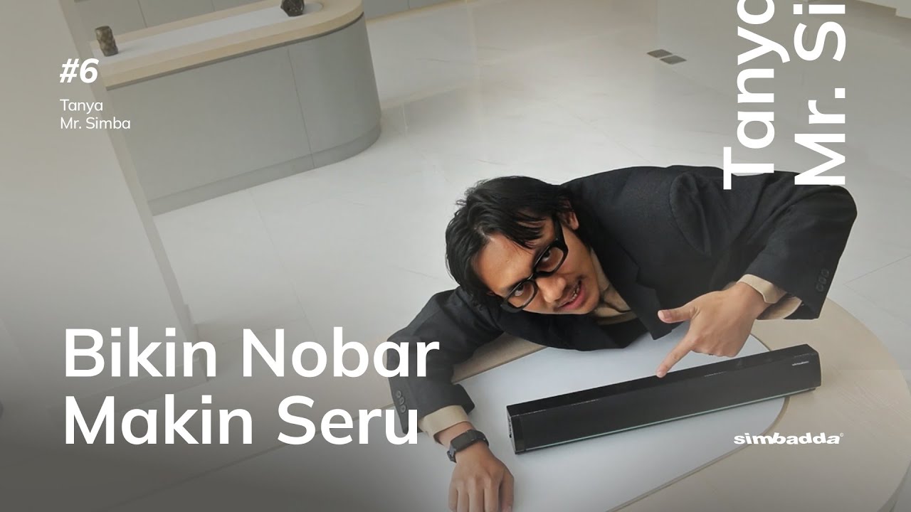 Tanya Mr. Simba Ep 6 | Nonton MPL Lebih Seru dengan CST 380N Soundbar ...