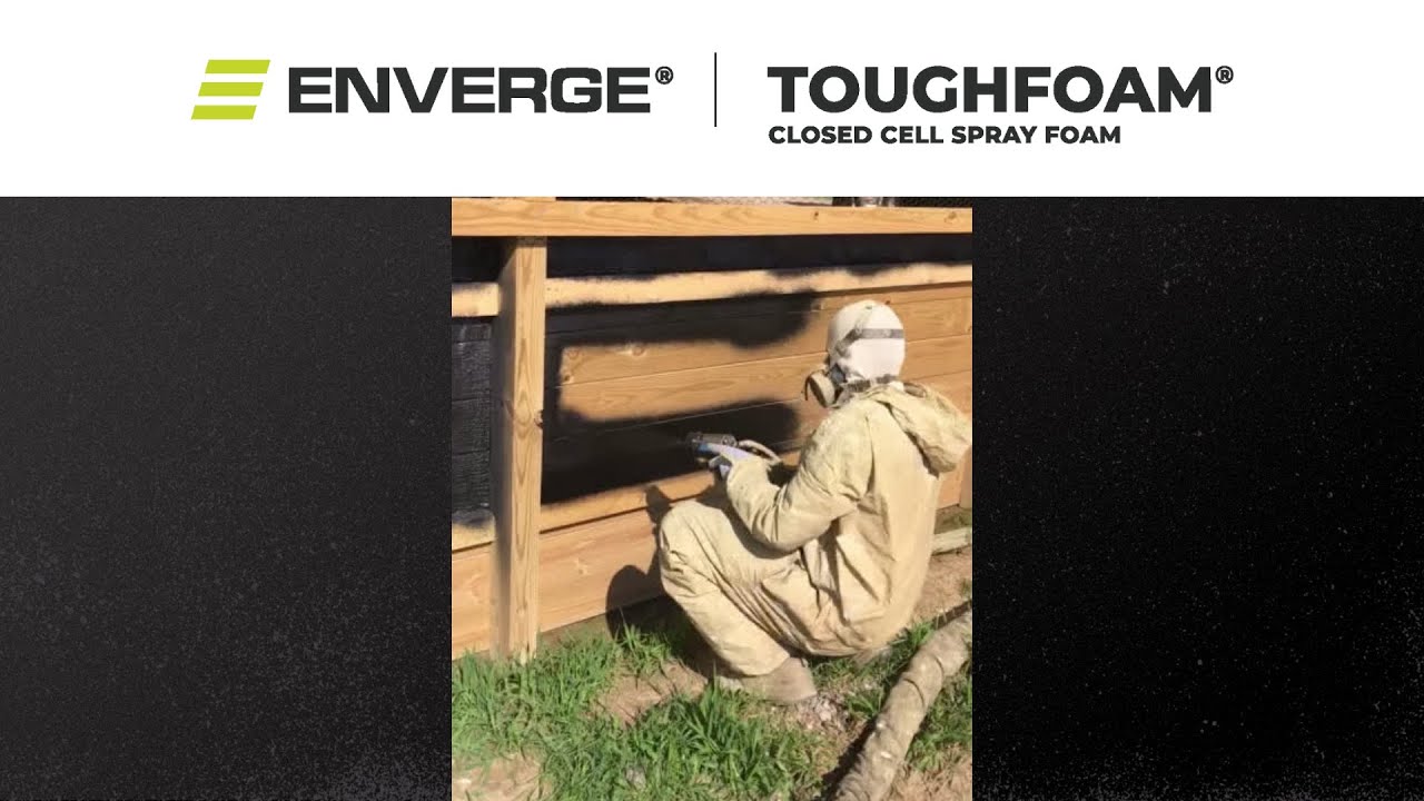 Enverge ToughFoam - Closed Cell Spray Foam Application - YouTube