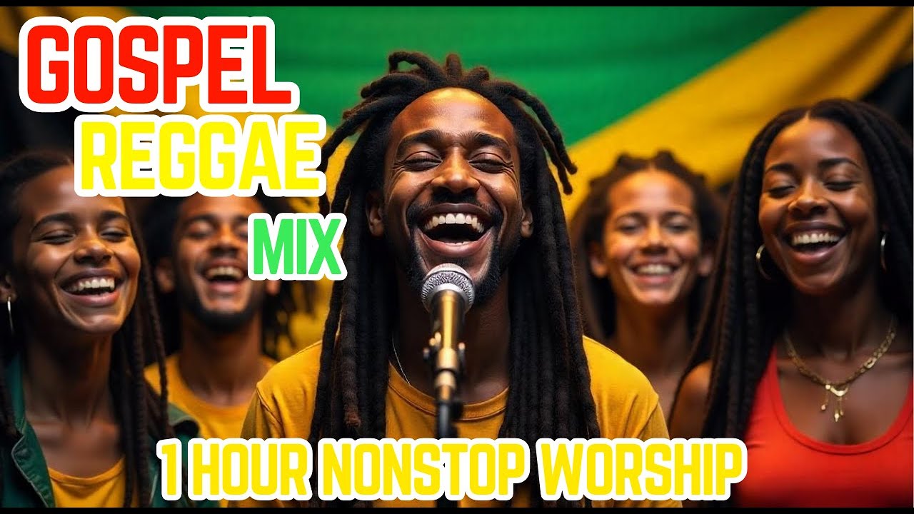 Reggae Gospel Mix Worship 2025 | Powerful Praise & Uplifting Roots ...