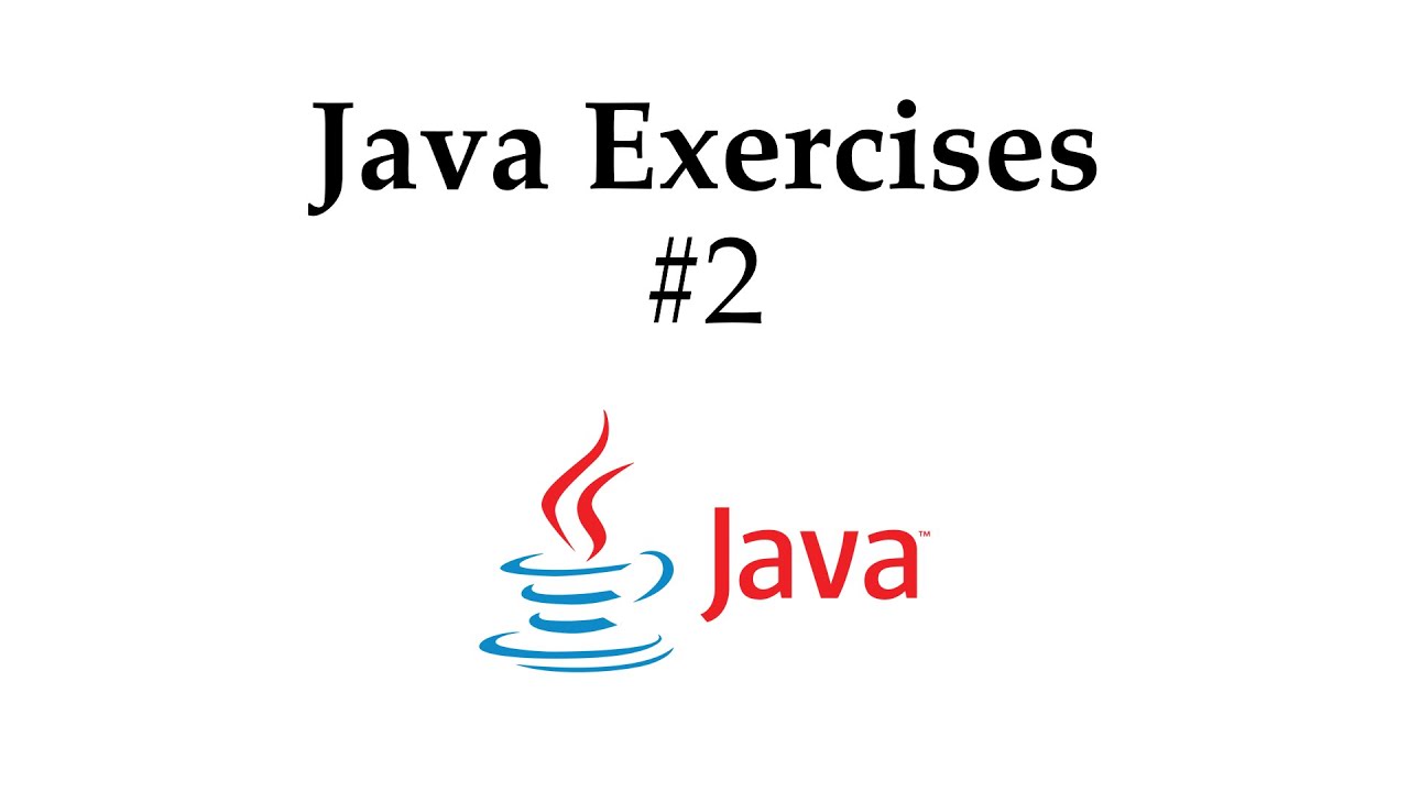 Java Exercises #2 - YouTube