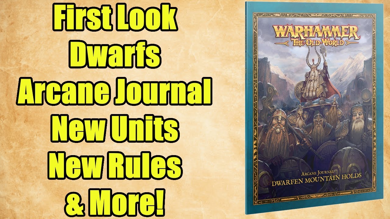 First Look - Dwarf Arcane Journal - New Rules, Units, Factions ...