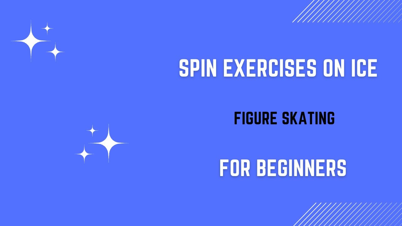 Prepare for Spins: Improve Position & Balance with These Beginner ...