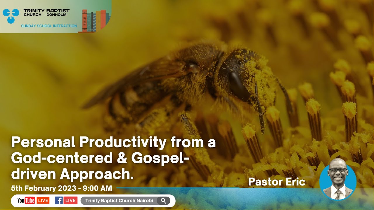 Personal Productivity From a God-centered & Gospel-focused Approach ...