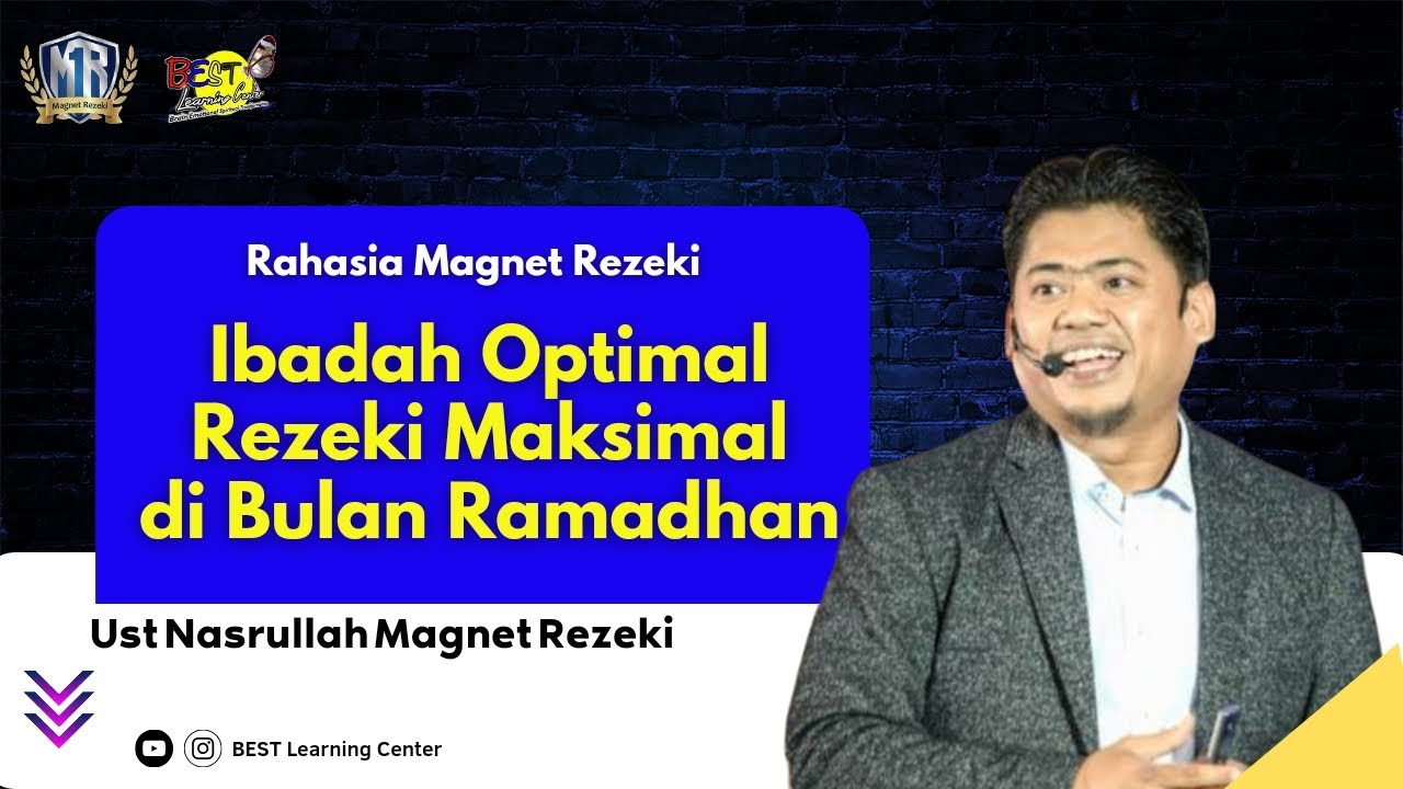 Ibadah Optimal Rezeki Maksimal di Bulan Ramadhan - Ust Nasrullah Magnet ...