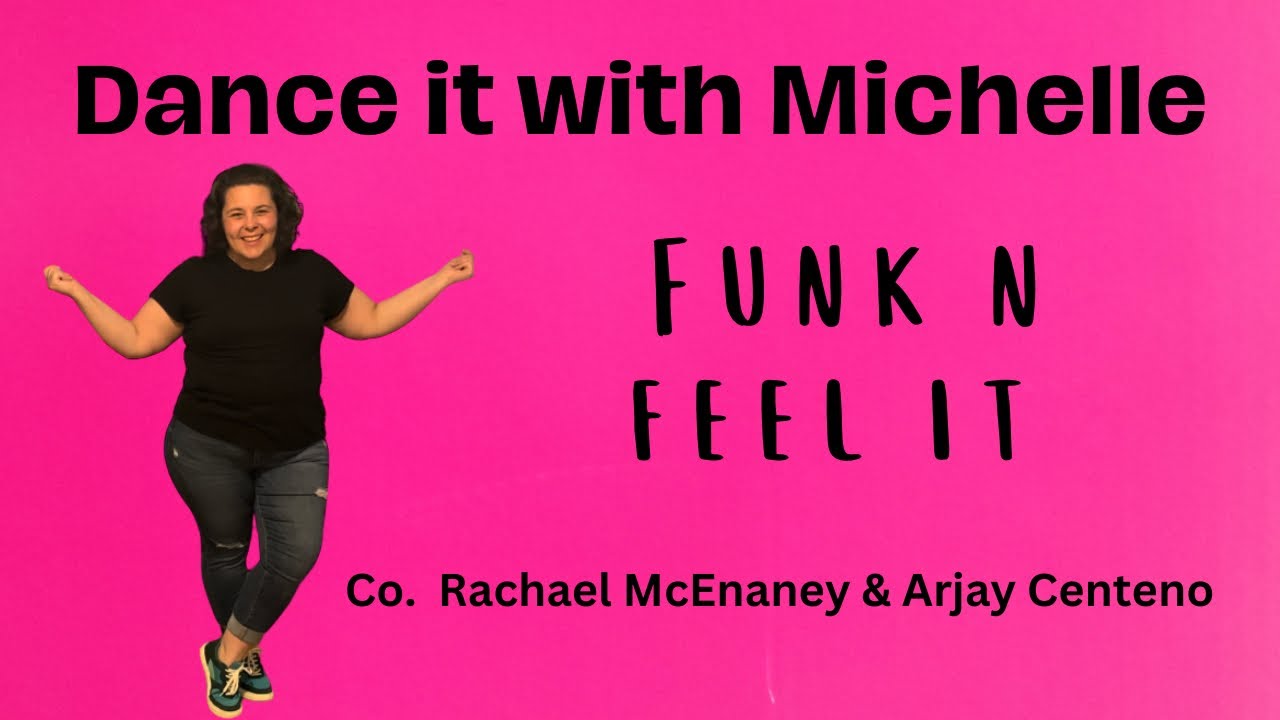 Dance it with Michelle- Funk N Feel It - YouTube