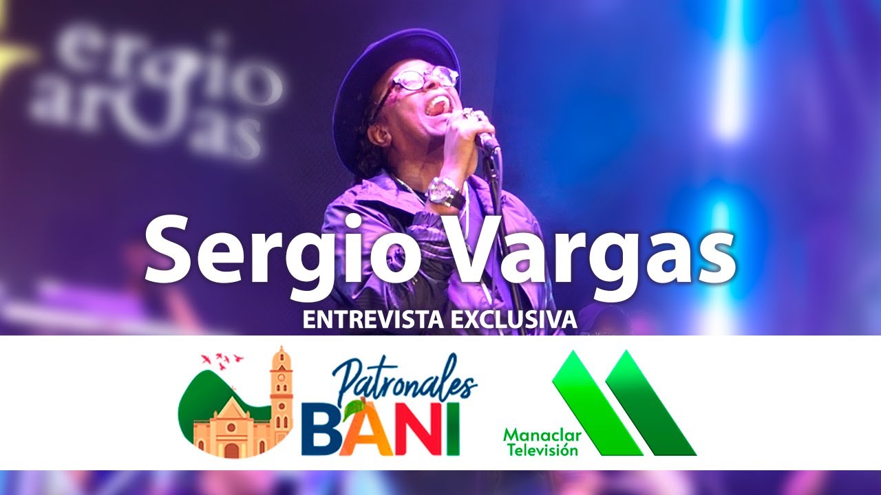 Sergio Vargas i Patronales Baní 2024 - YouTube