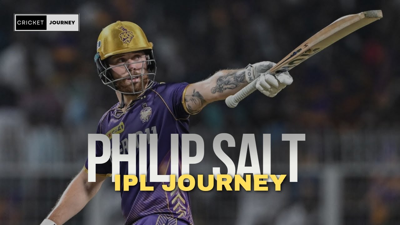 Philip Salt - IPL Cricket Journey - YouTube