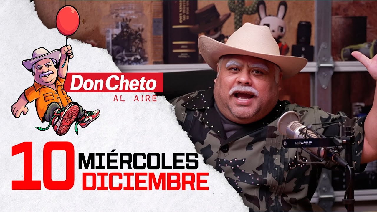 📺 Don Cheto Al Aire TV 🔴 - Diciembre 10 de 2025 - YouTube