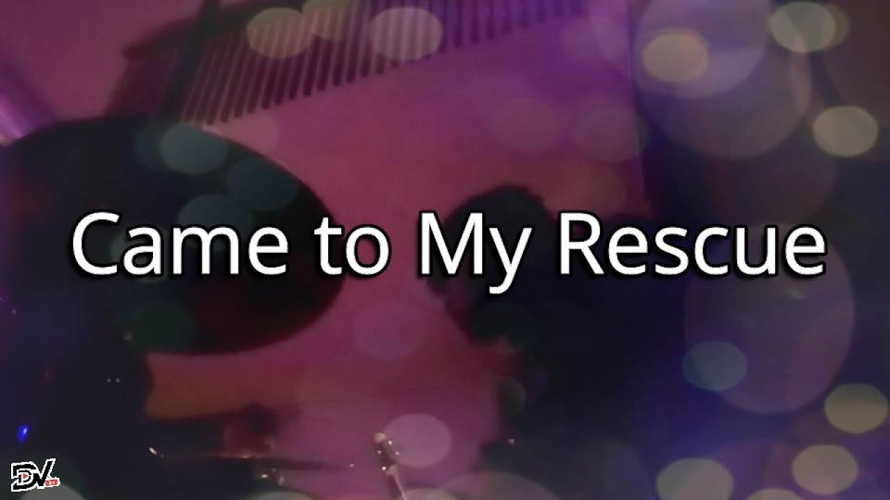 Came To My Rescue (Hillsong /Emmy Rose-BethelMusic) | DrumWorship ...