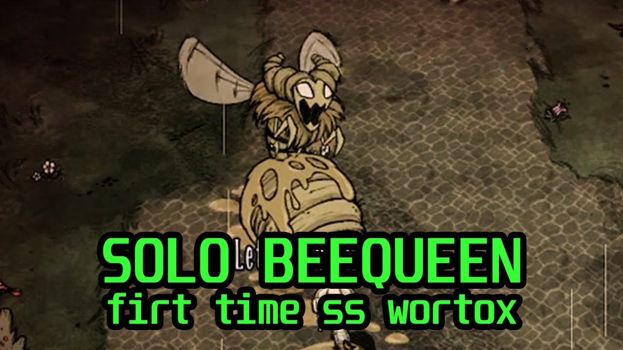 [DST] Boss Fight - Kill Beequeen as Wortox (firt time fight) || Solo ...
