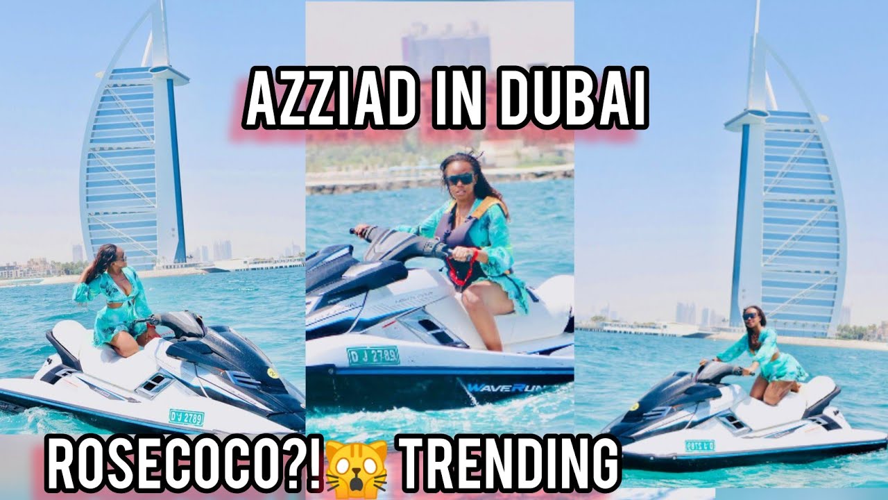 Why Aziad is Trending| Rosecoco| Azziad in Dubai Vlog - YouTube
