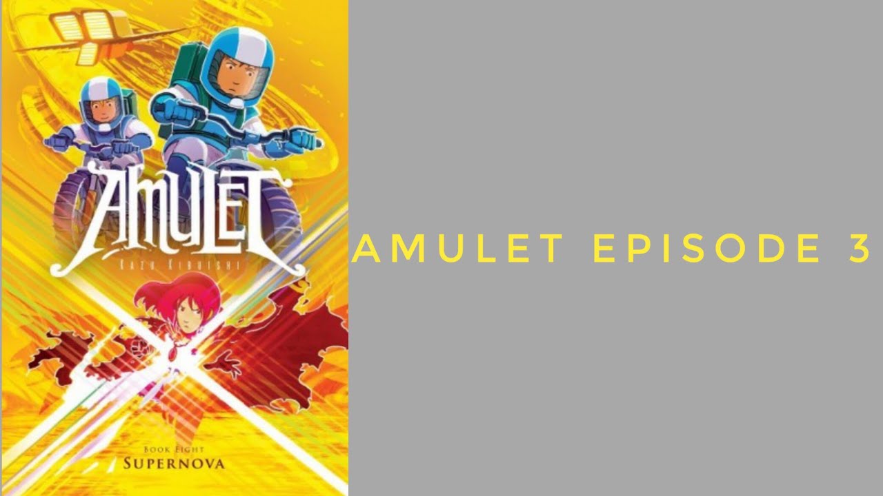 Amulet book 8: Supernova episode 3 - YouTube