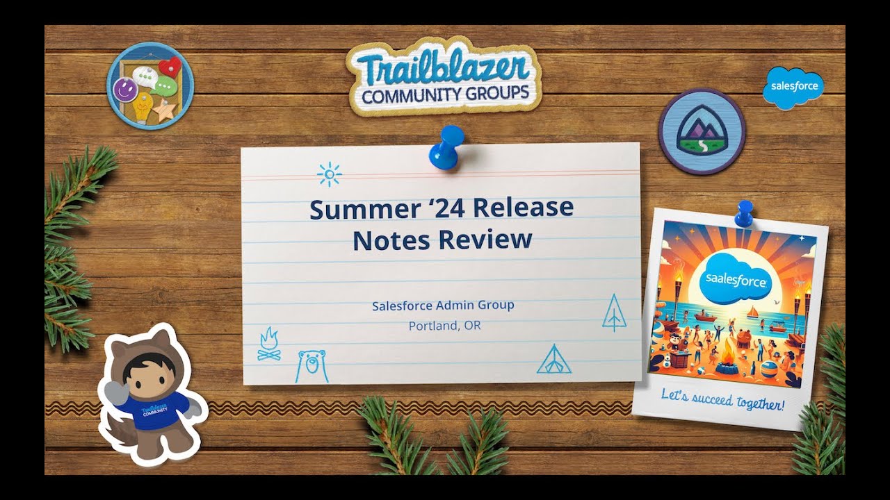 Review of the Summer '24 release notes | May 9th | Portland Admin Group ...