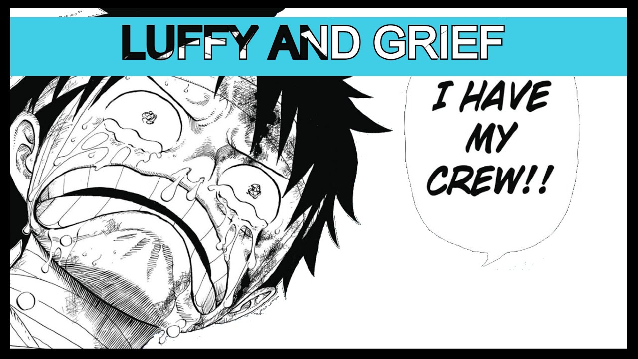 Luffy and Grief - YouTube