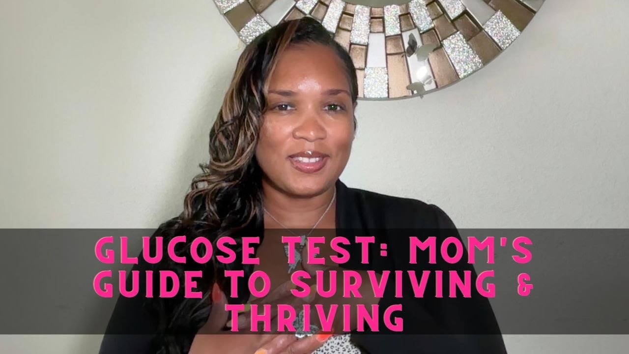 Glucose Test: Mom's Guide to Surviving & Thriving - YouTube