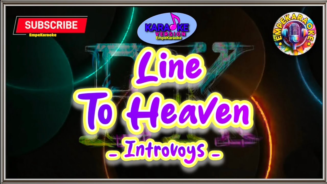 Line To Heaven - Introvoys Videoke Song / Karaoke Song #karaoke - YouTube