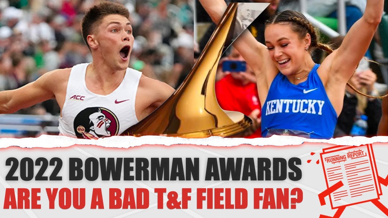 Why The Best NCAA Athletes Are In Track & Field | 2022 Bowerman Awards ...