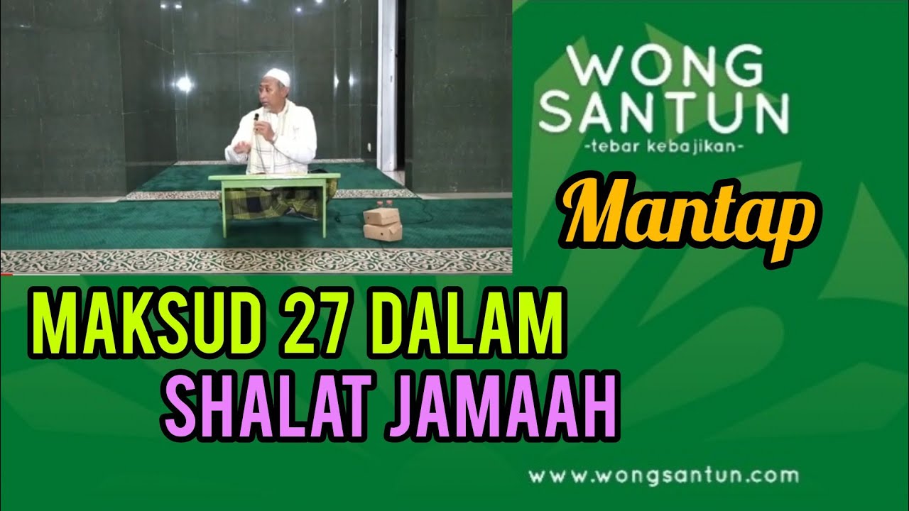 Angka 27 dalam Shalat Jamaah - Wongsantun - YouTube