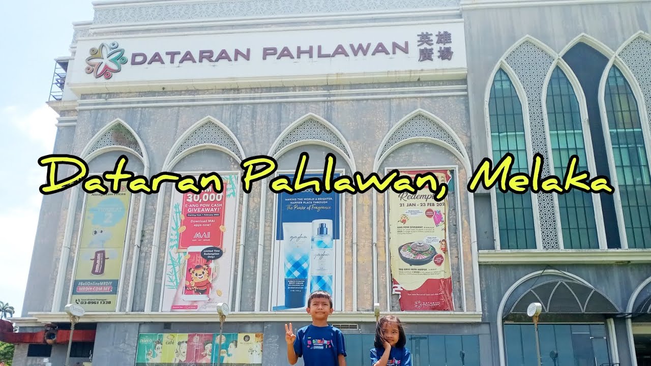 DATARAN PAHLAWAN, MELAKA 🔴 SHOPPING MALL YANG BESAR DAN CANTIK ‼️ - YouTube
