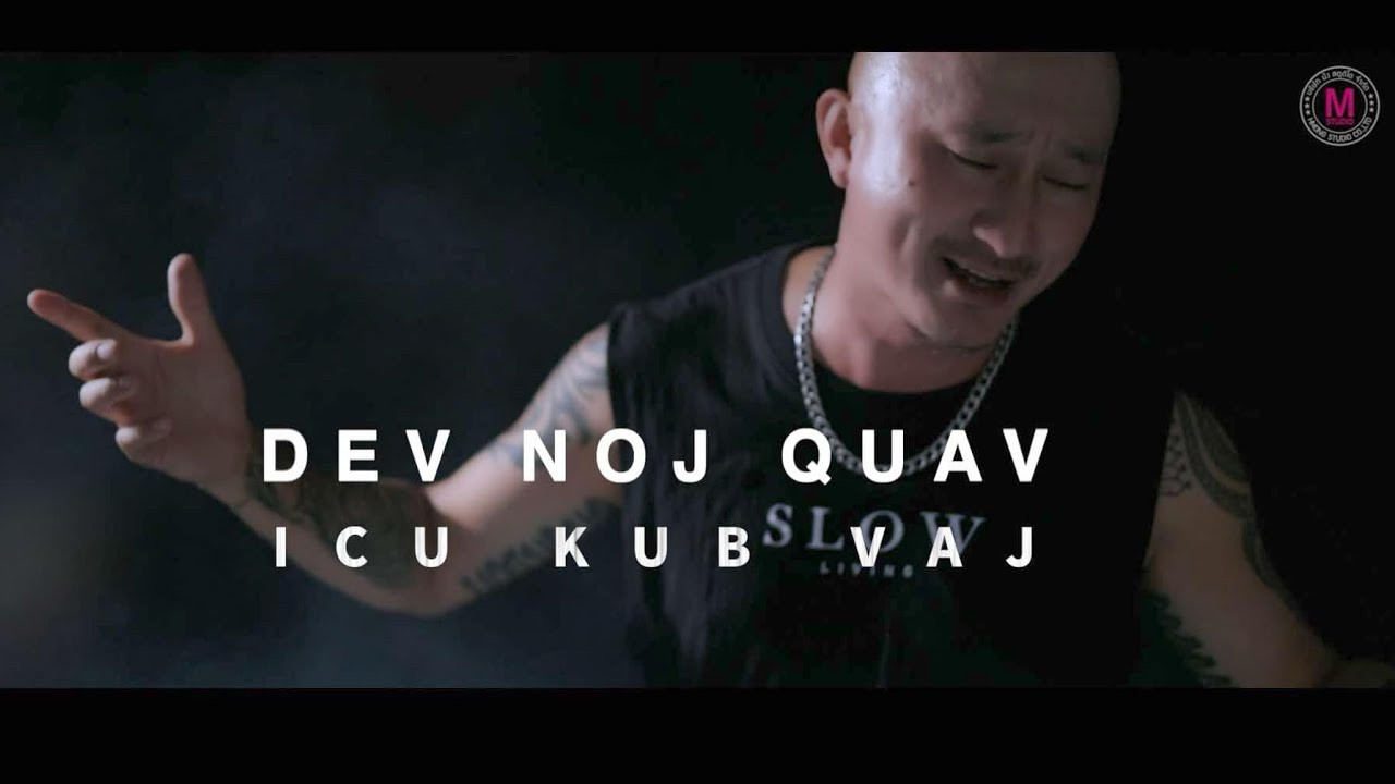 ICU : DEV NOJ QUAV (Official MV) 2024-2025 - YouTube