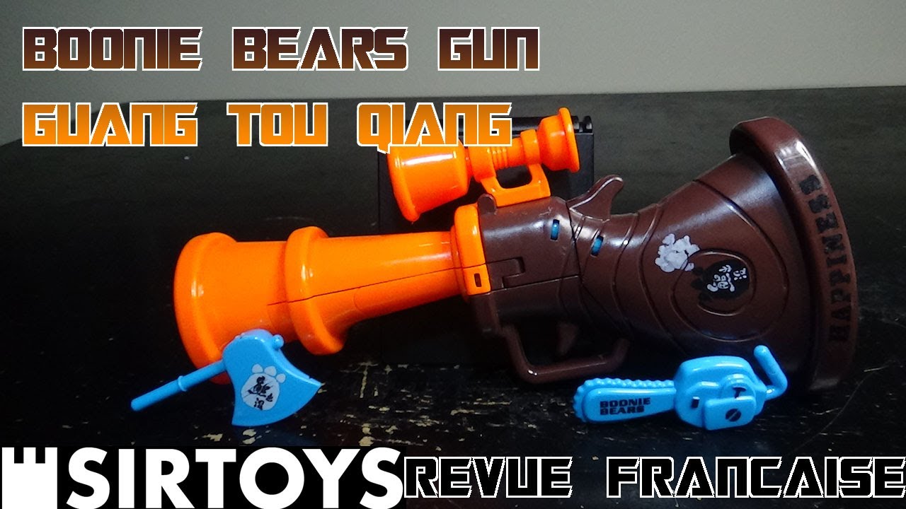 [Francais] Revue Video du Boonie Bears Gun Guang Tou Qiang - YouTube