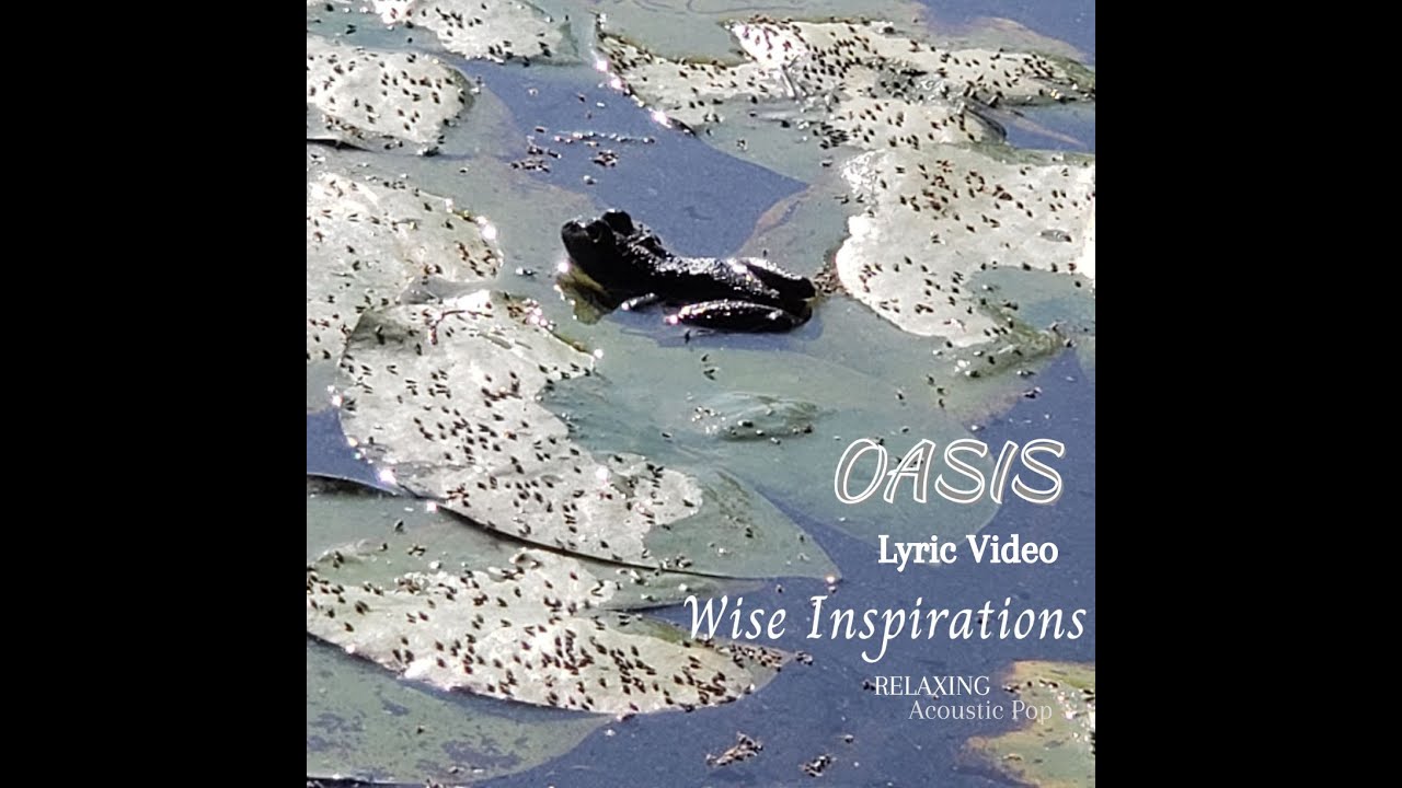 Wise Inspirations Oasis Lyric Video - YouTube