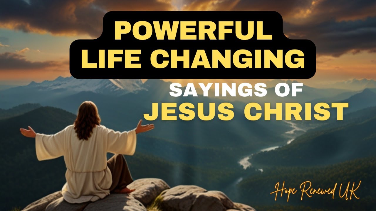 POWERFUL LIFE CHANGING SAYINGS QUOTES OF JESUS CHRIST- God's message ...