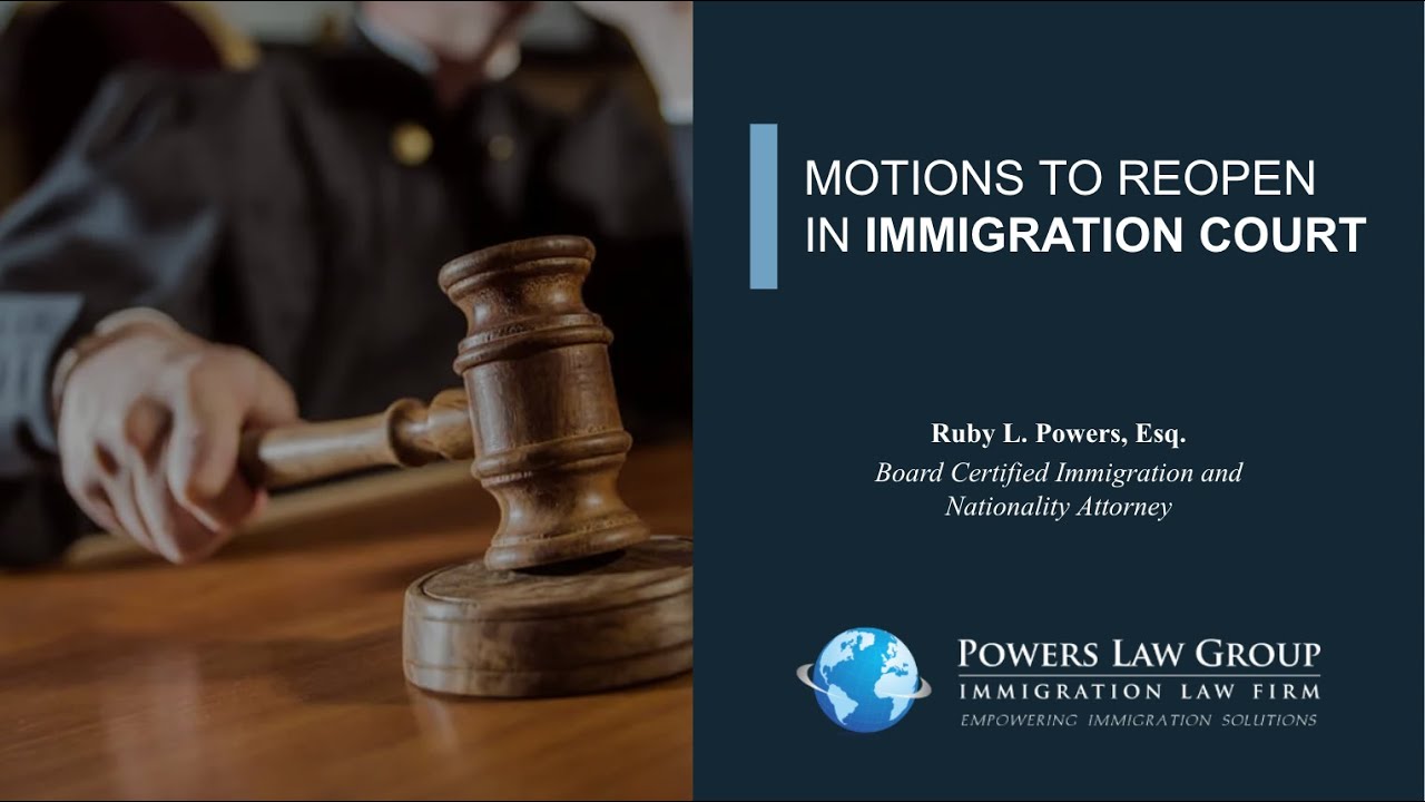 Motions to reopen in immigration court - YouTube