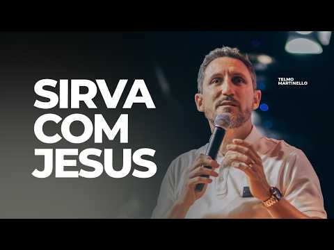 Aprender a servir com Jesus é permitir que Ele molde nosso caráter | Pr Telmo Martinello