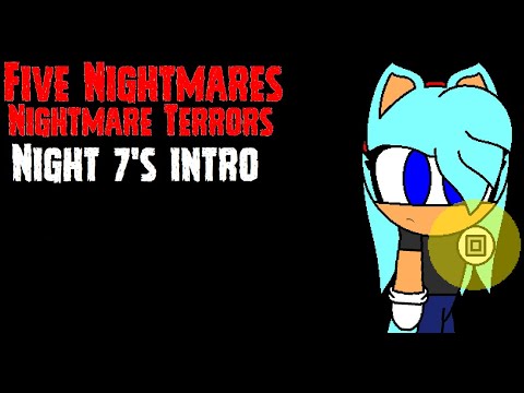 Five Nightmares Nightmare Terrors: Night 7's intro - YouTube
