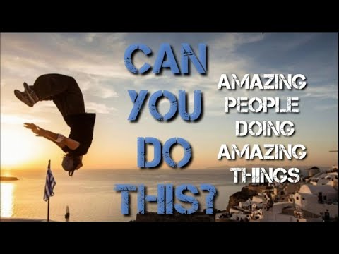 CAN YOU DO THIS? Amazing People Doing Amazing Things (Part 1) - YouTube