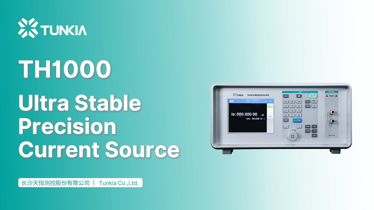 Precision Current Source Testing-Calibration in Action-TUNKIA TH1000 ...